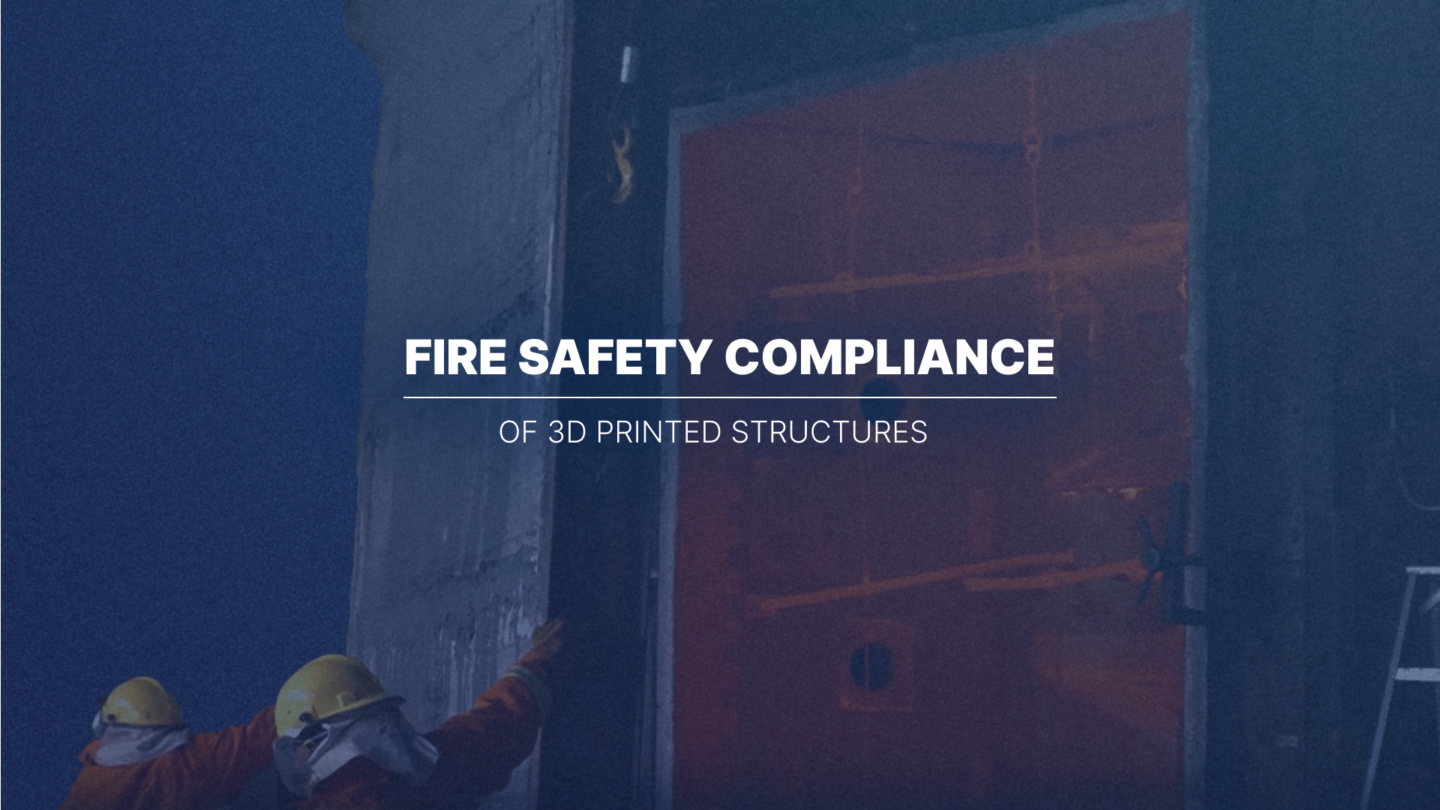 Achieving Fire Safety Compliance in 3D Printed Structures